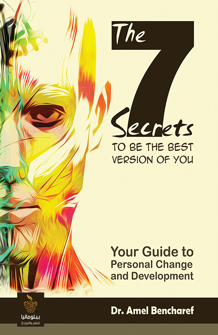 The 7 Secrets to be The Best Version of You by أمل بن شارف - Book ...
